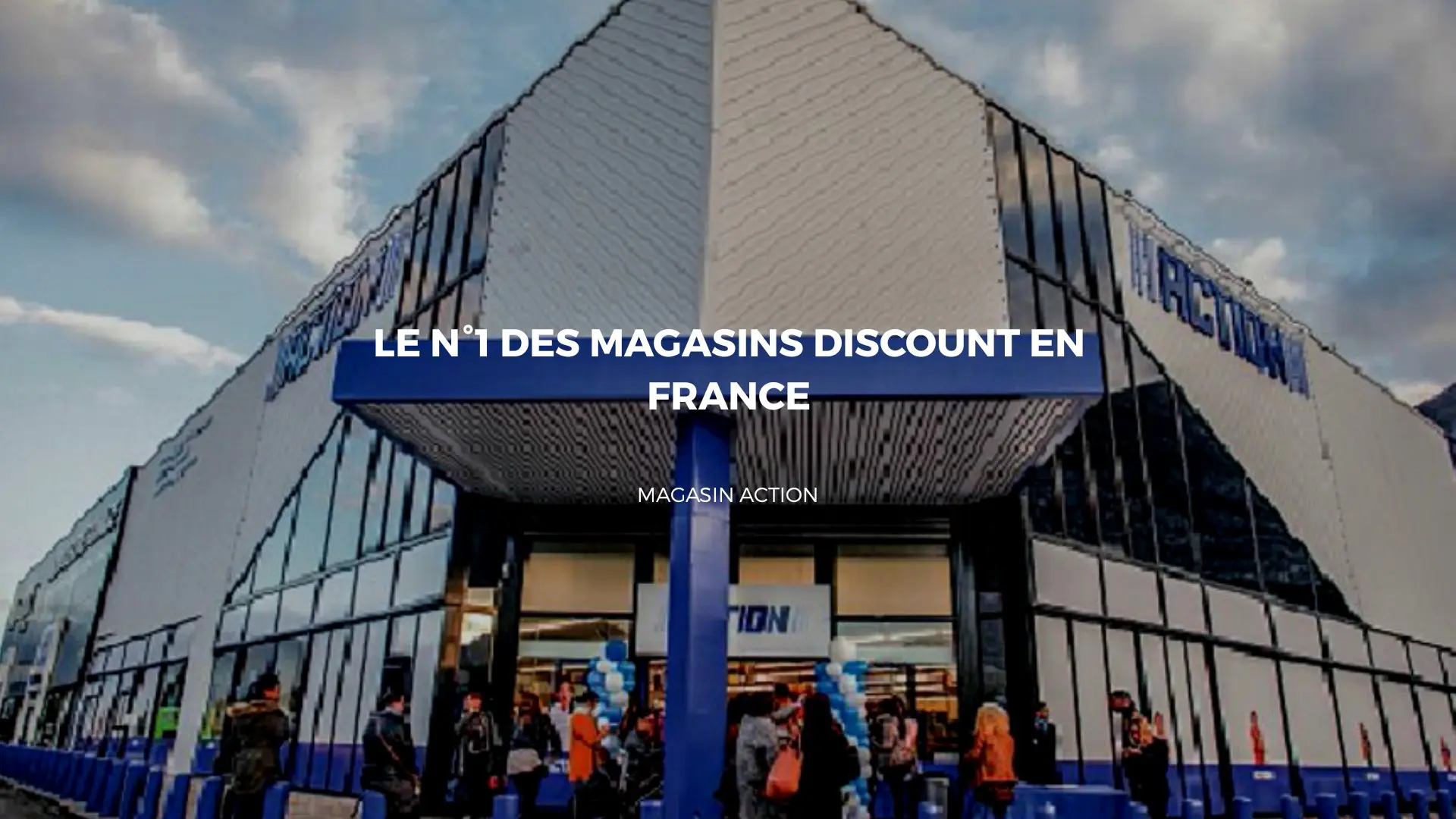 Magasin action : Le magasin discount leader du marché en France